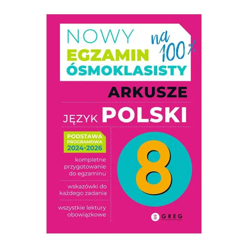 Nowy Egzamin Ósmoklasisty Arkusze Język Polski 2024-2026